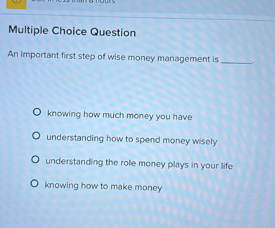 An important first step of wise money | StudyX