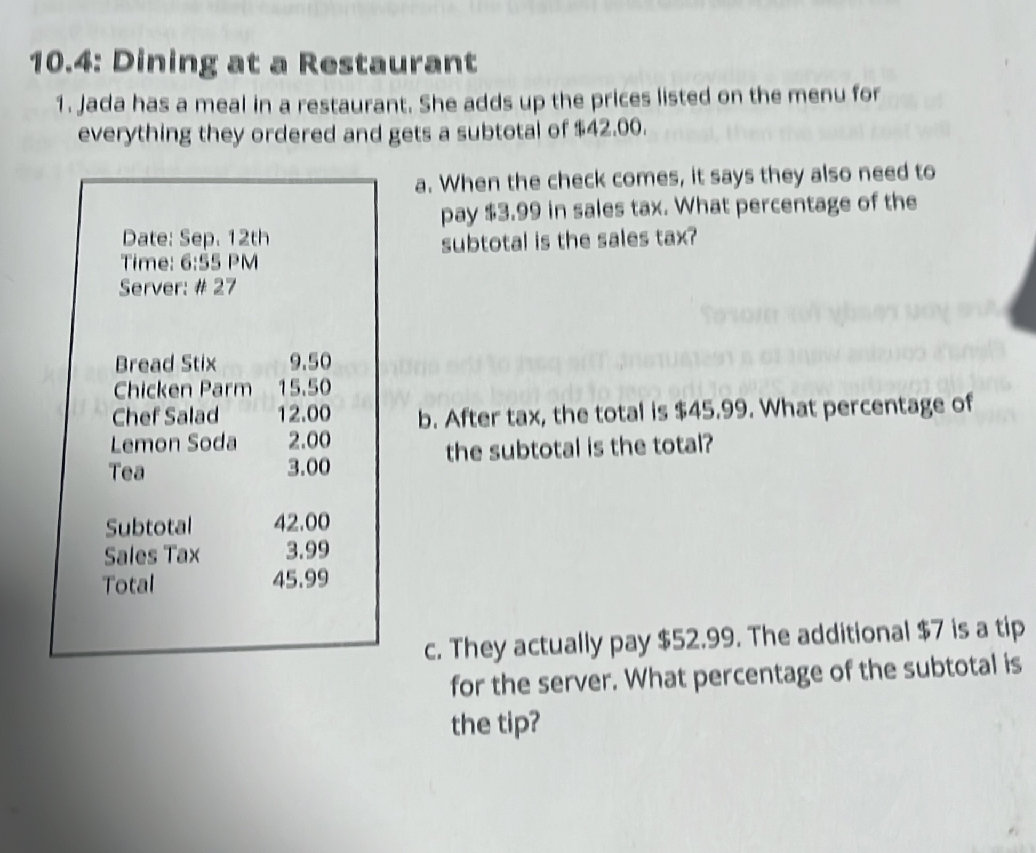 Jada has a meal in a restaurant. She adds up | StudyX