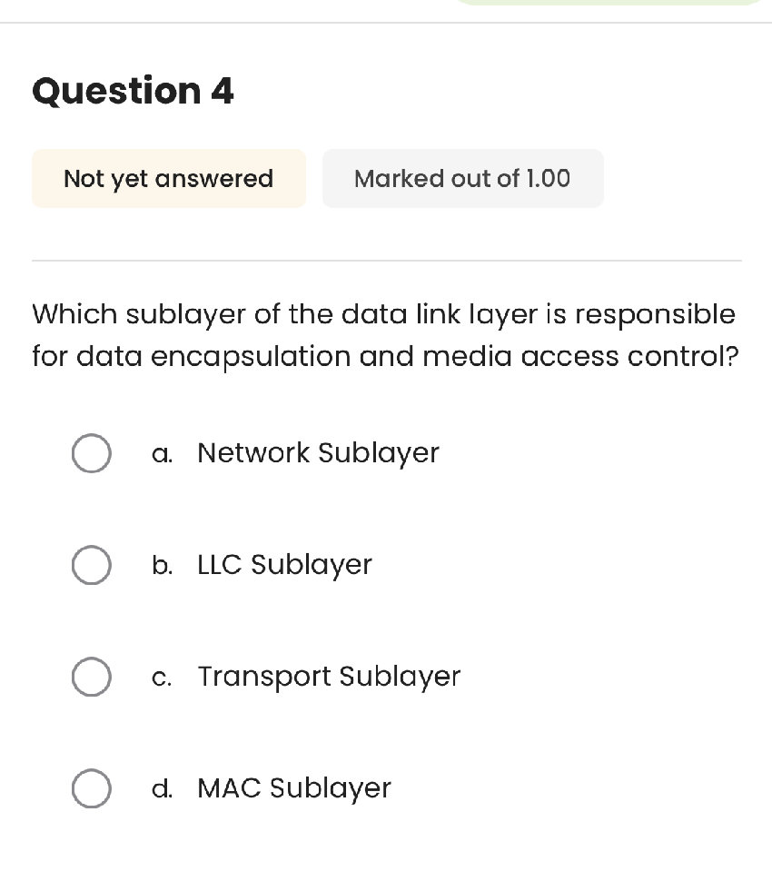 Which sublayer of the data link layer is | StudyX