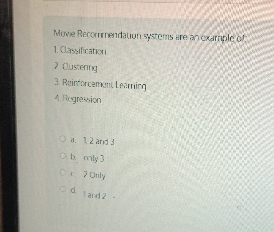Movie Recommendation systems are an example | StudyX