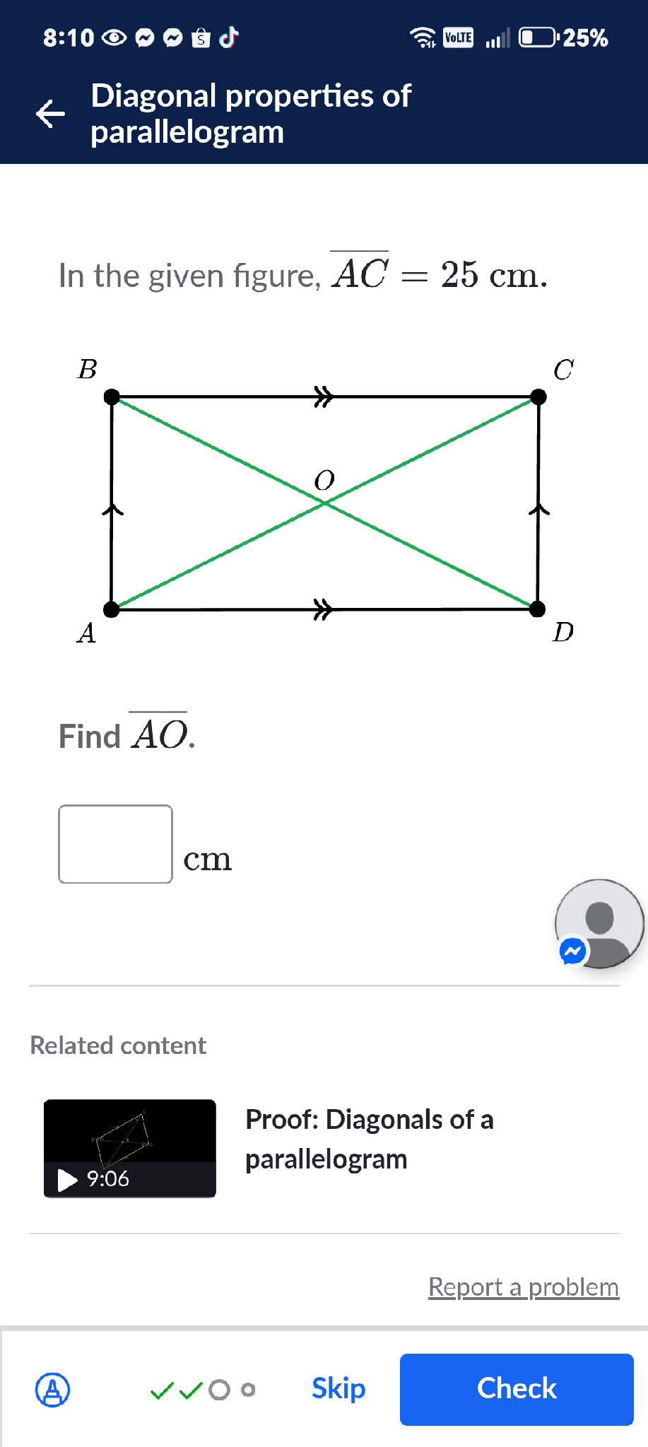 In the given figure, $ {AC} = 25$ cm.