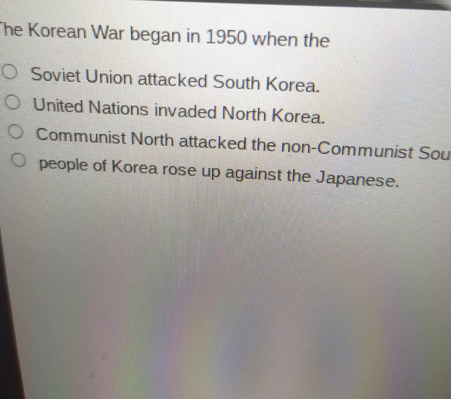 The Korean War began in 1950 when the - | StudyX