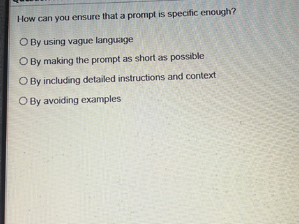 How can you ensure that a prompt is specific | StudyX
