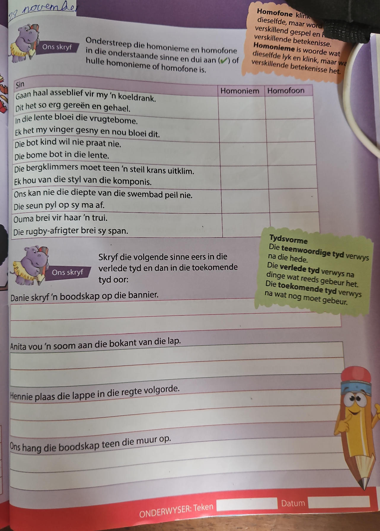 Onderstreep die homonieme en homofone in die | StudyX