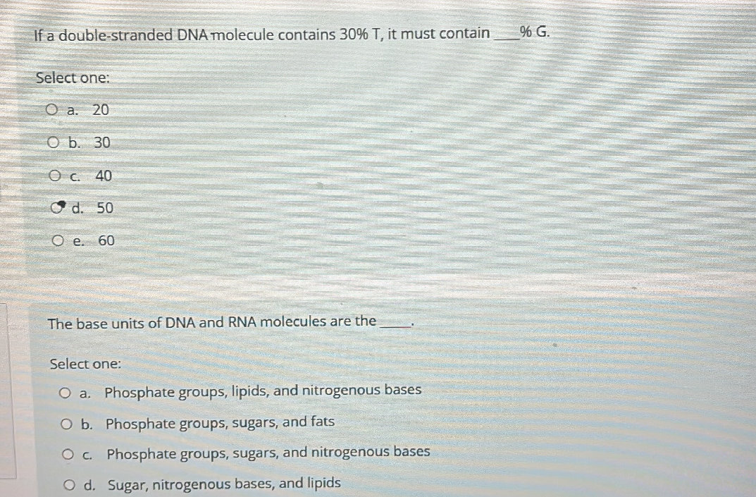 The base units of DNA and RNA molecules are | StudyX