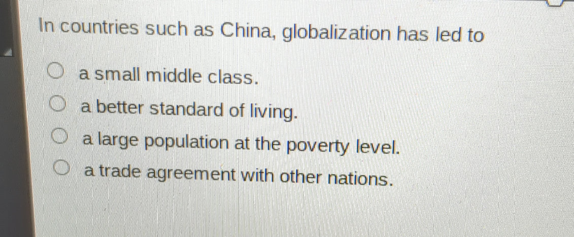 In countries such as China, globalization
