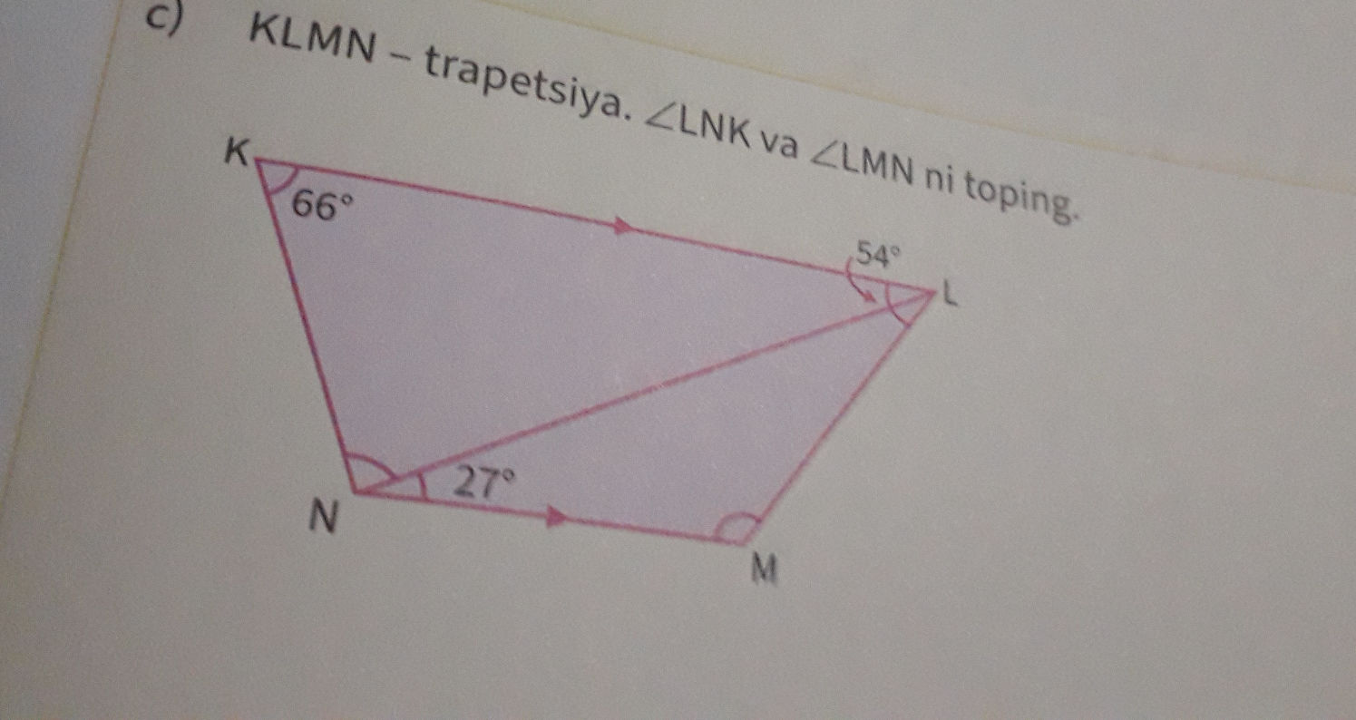 c) KLMN - trapetsiya. $ LNK$ va $ LMN$ ni | StudyX