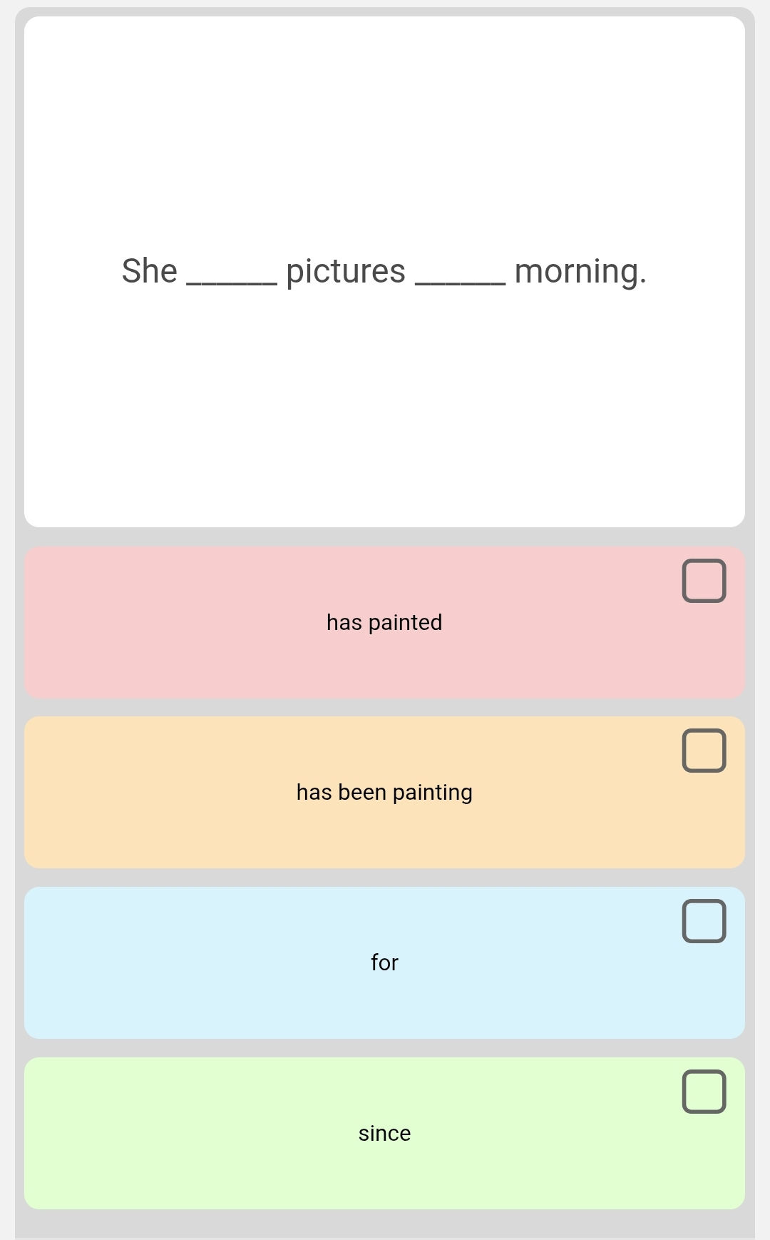She ______ pictures ______ morning. | StudyX