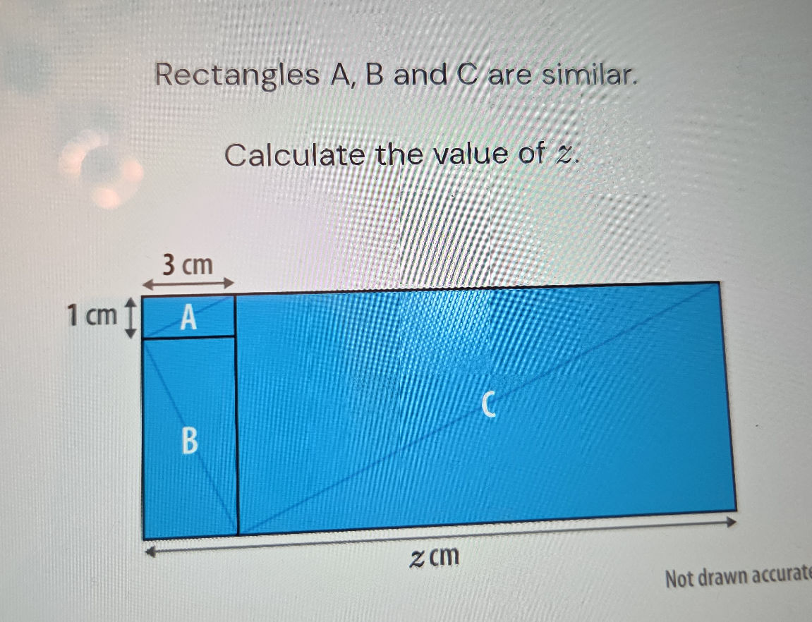 Rectangles A, B and C are similar. Calculate | StudyX
