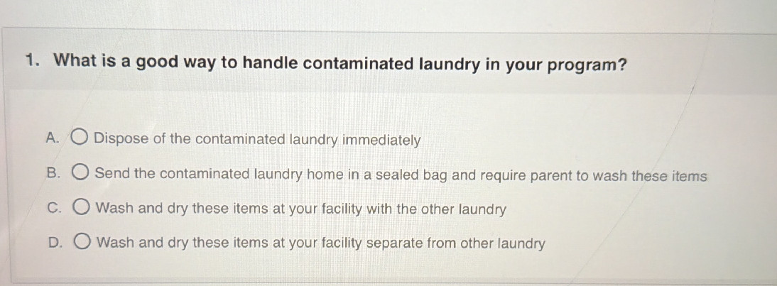 1. What is a good way to handle contaminated | StudyX