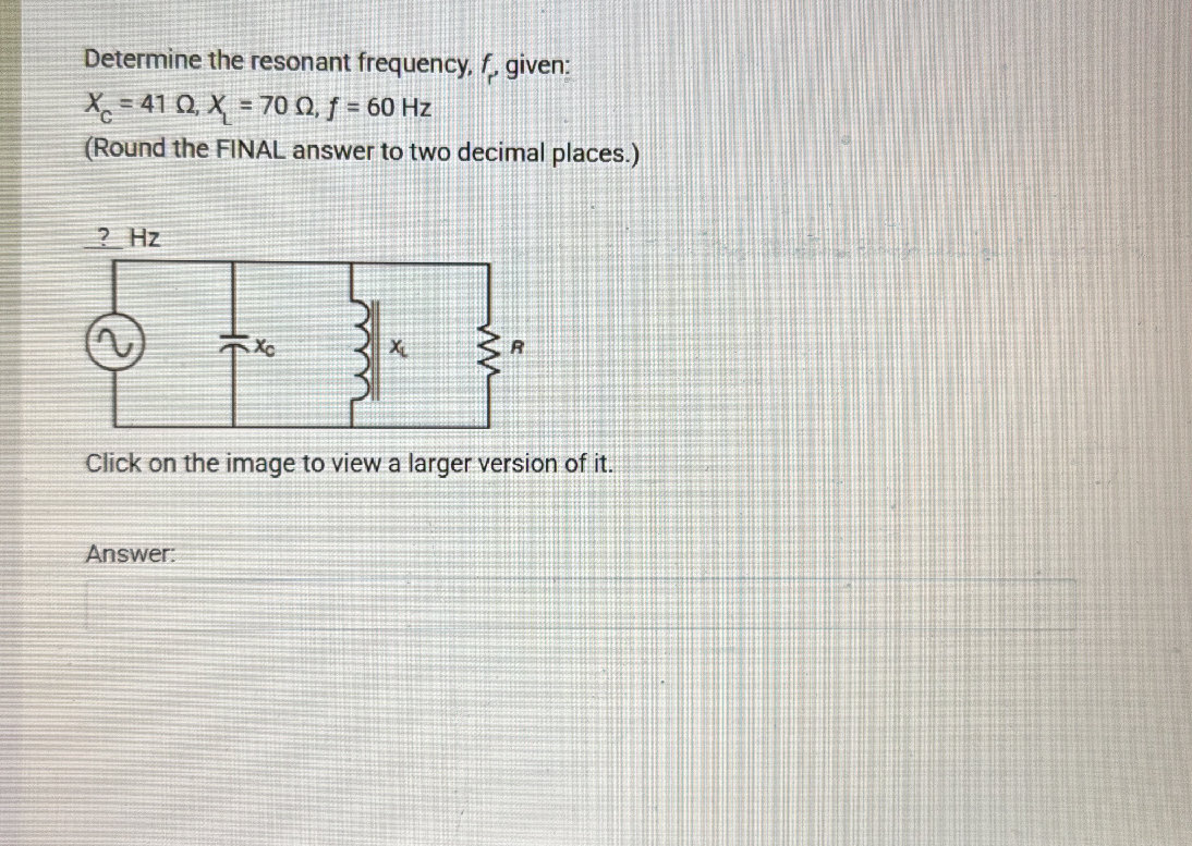 Determine the resonant frequency, $f_r$, | StudyX