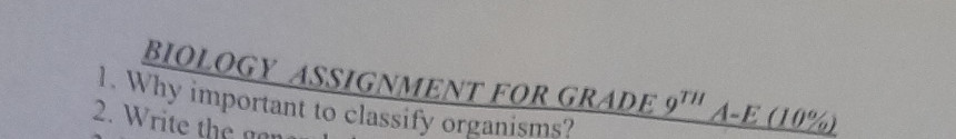 BIOLOGY ASSIGNMENT FOR GRADE 9TH A-E (10%) | StudyX