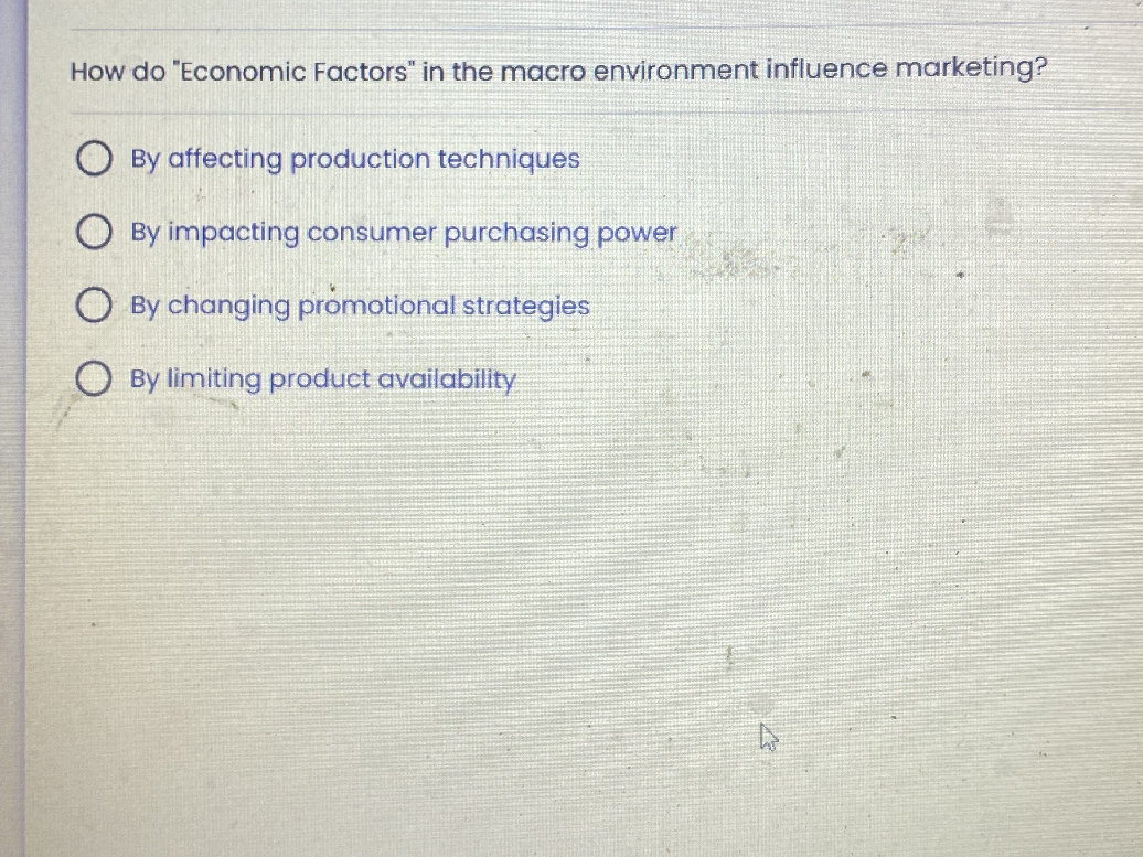 How do "Economic Factors" in the macro | StudyX