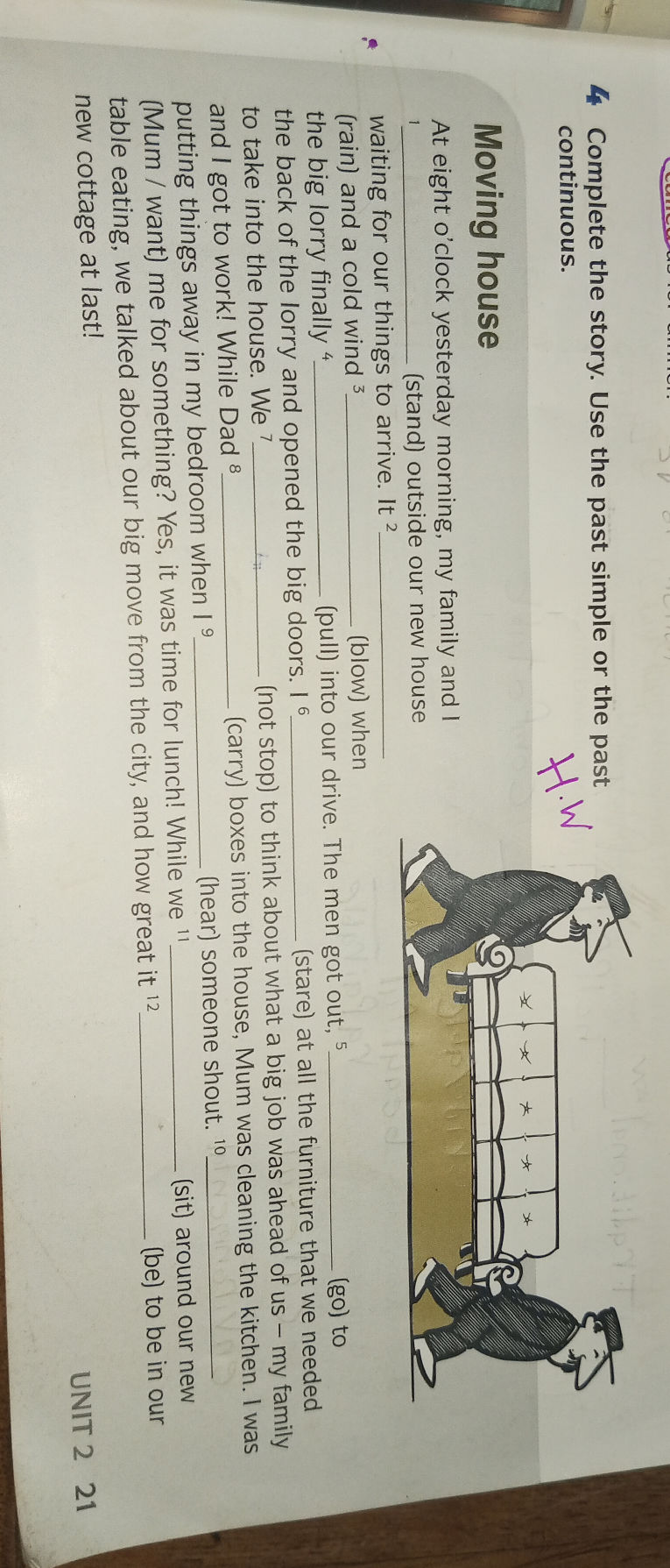 4 Complete the story. Use the past simple or | StudyX