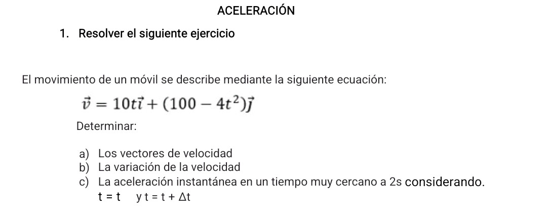 ACELERACIÓN 1. Resolver el siguiente | StudyX