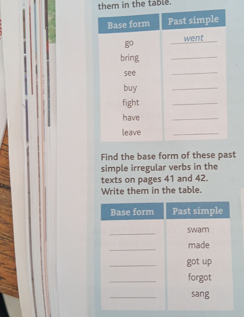Table 1: | Base form | Past simple | | :--- | StudyX
