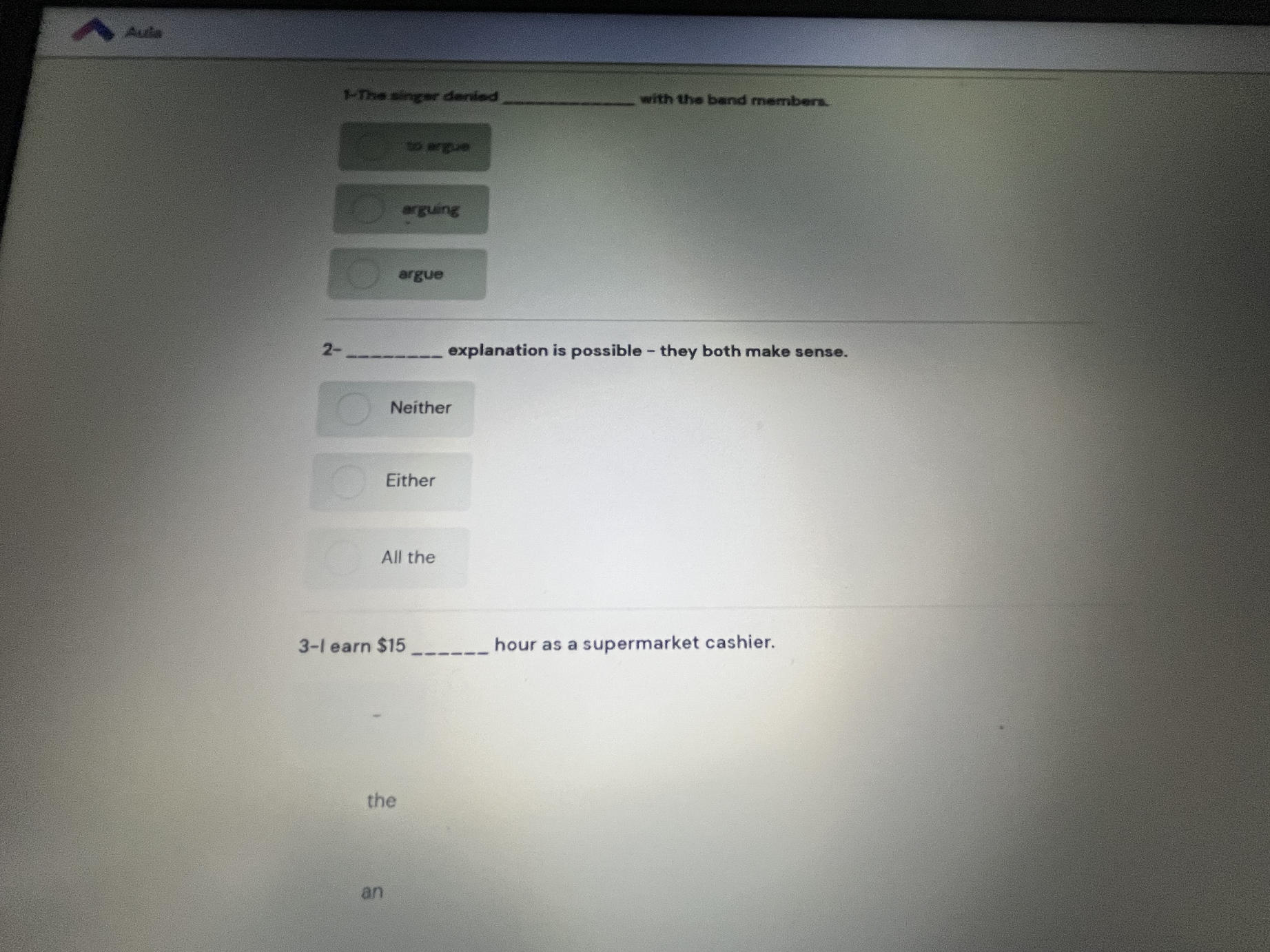 1-The singer denied ______ with the band | StudyX