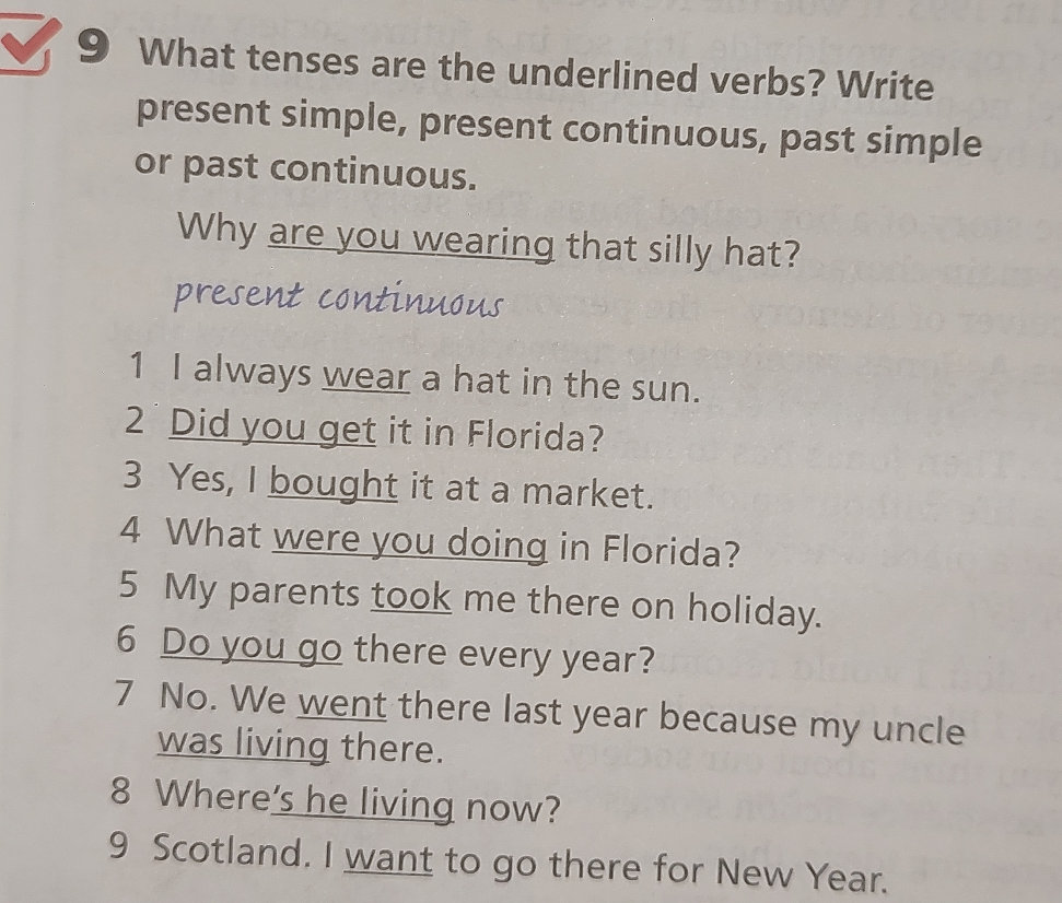 What tenses are the underlined verbs? Write | StudyX