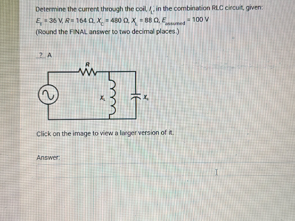Determine the current through the coil,