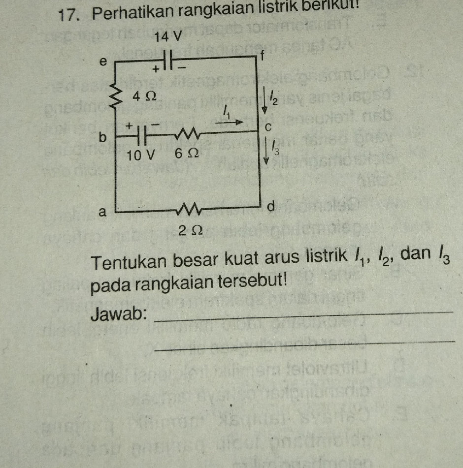 17. Perhatikan rangkaian listrik berikut! | StudyX