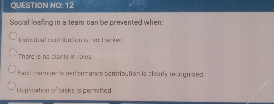 Social loafing in a team can be prevented | StudyX