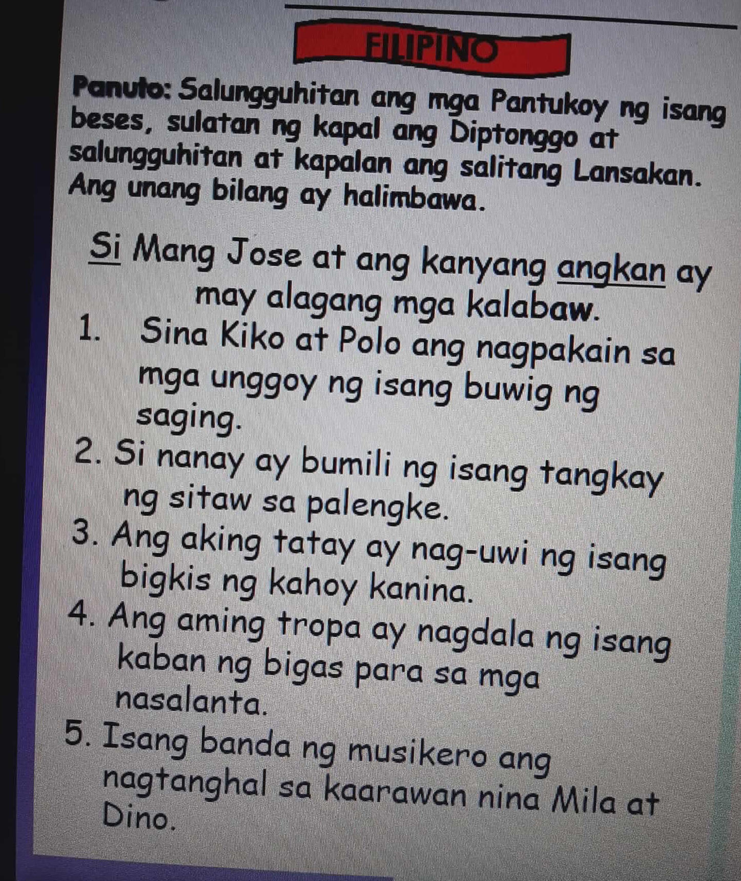 FILIPINO Panuto: Salungguhitan ang mga | StudyX