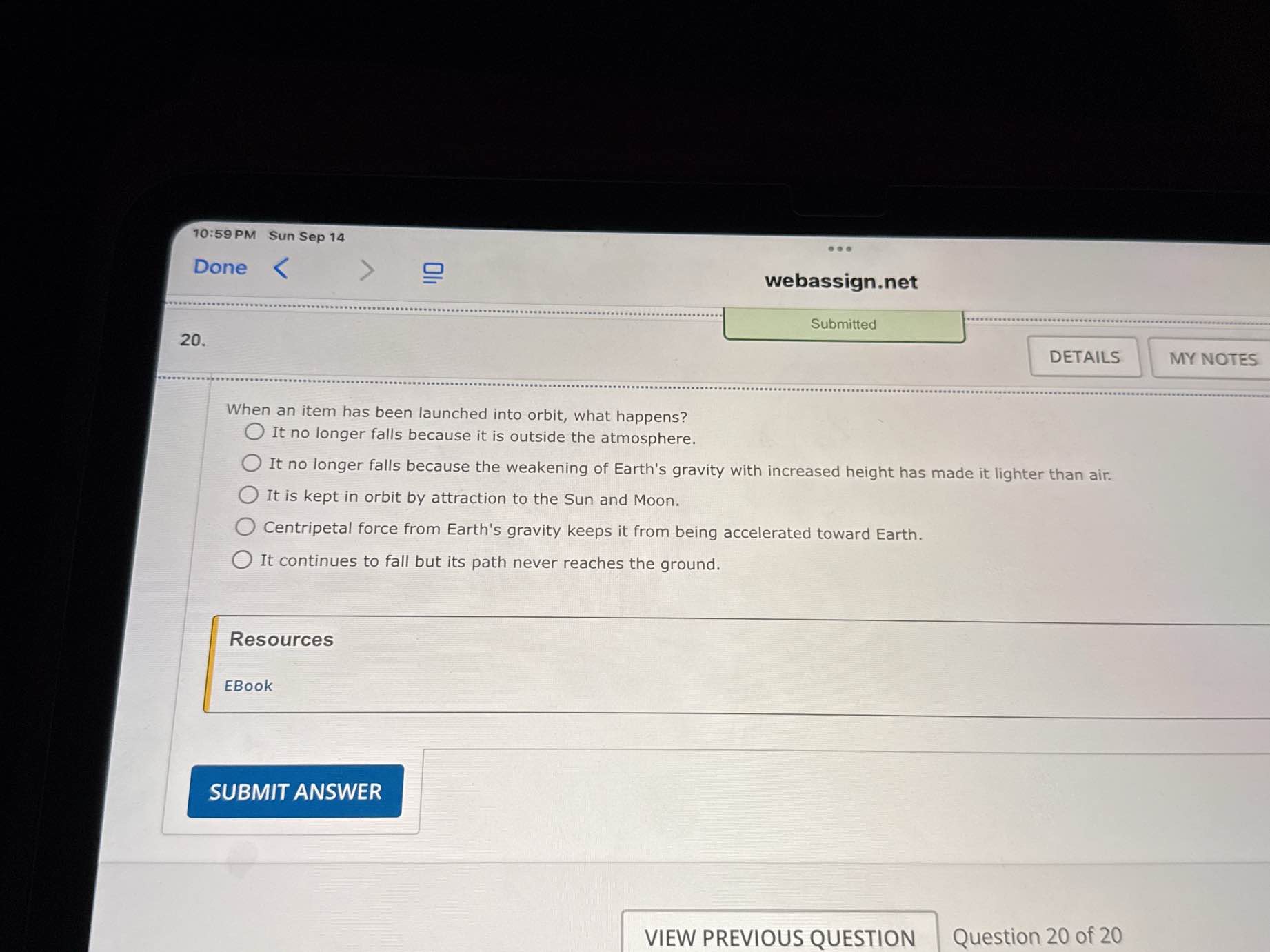 When an item has been launched into orbit, | StudyX