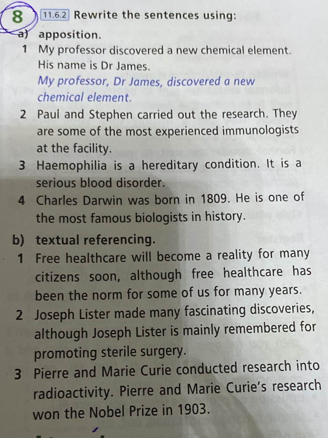 Rewrite the sentences using: a) apposition. | StudyX