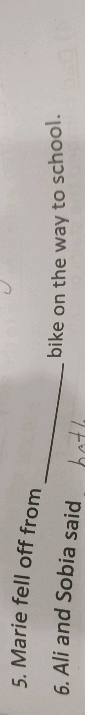 5. Marie fell off from ______ bike on the | StudyX