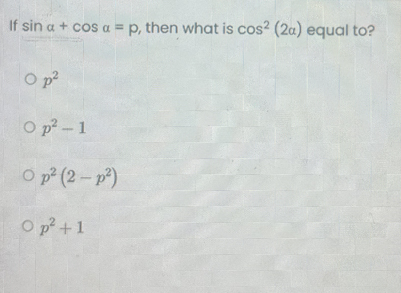 If $ + = p$, then what is $ ^2 (2 )$ | StudyX