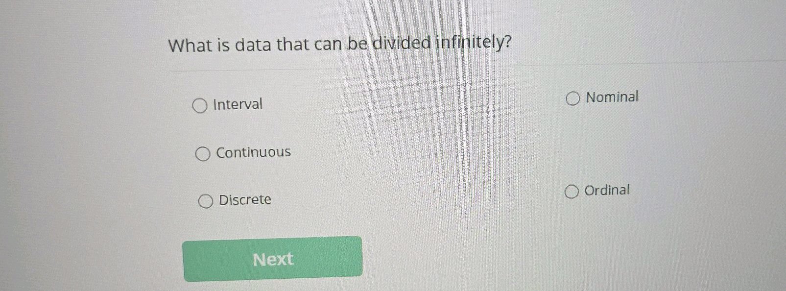 What is data that can be divided infinitely? | StudyX