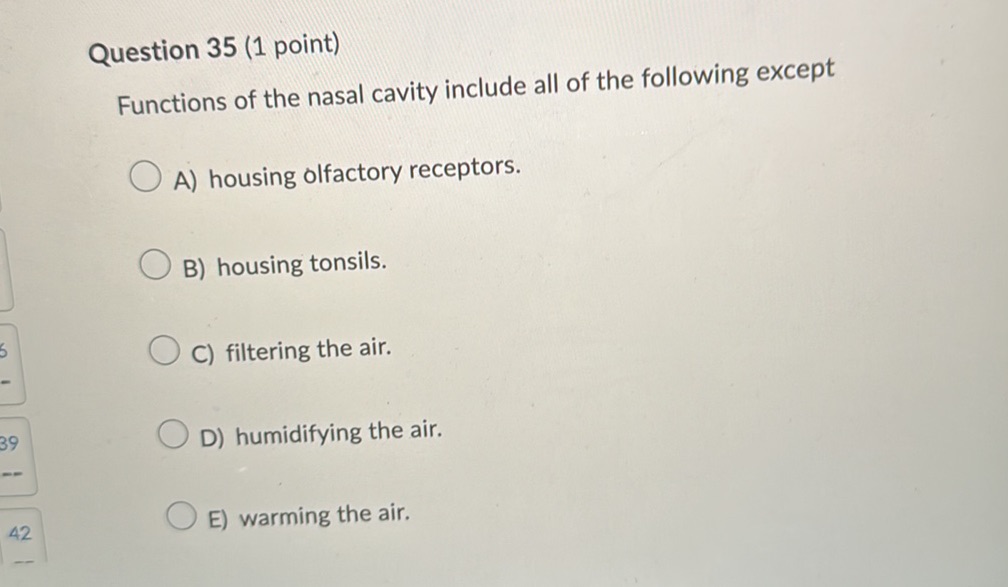 Question 35 (1 point) Functions of the | StudyX