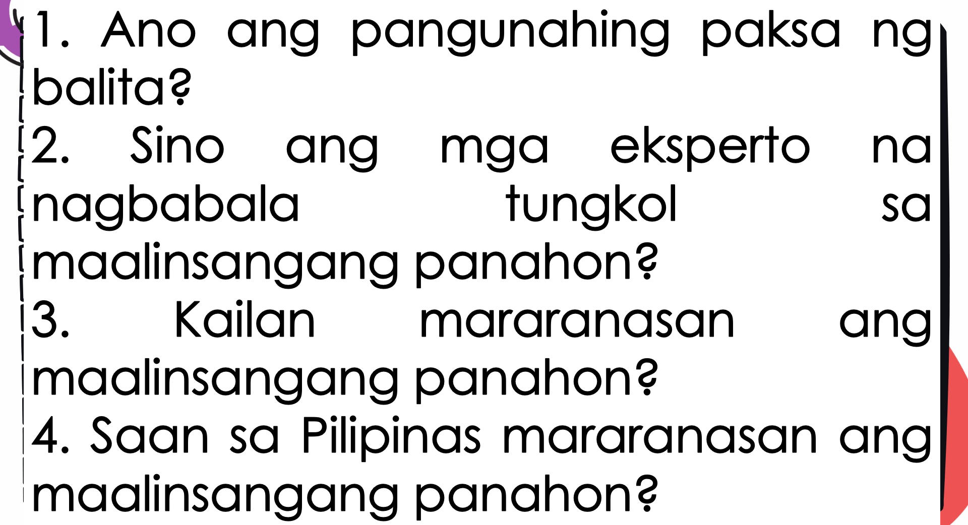 1. Ano ang pangunahing paksa ng balita? 2. | StudyX