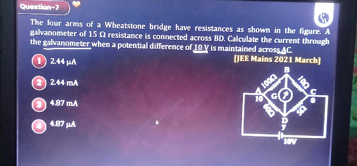 The four arms of a Wheatstone bridge have | StudyX