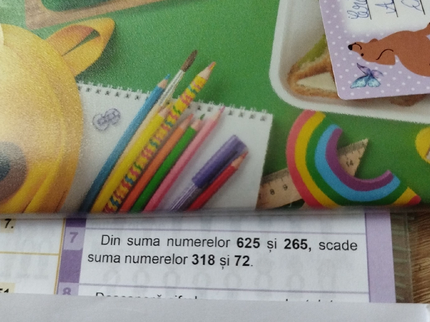7 Din suma numerelor 625 și 265, scade suma | StudyX