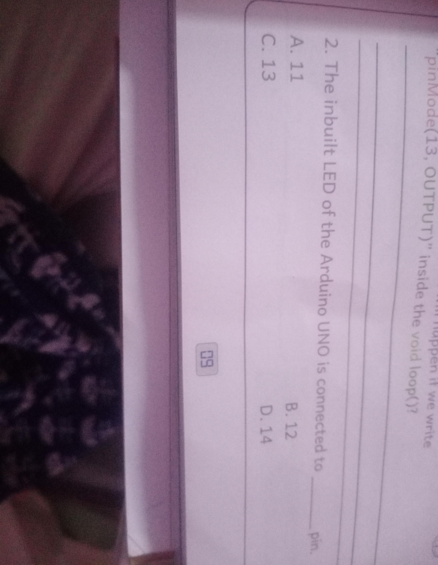 The inbuilt LED of the Arduino UNO is | StudyX