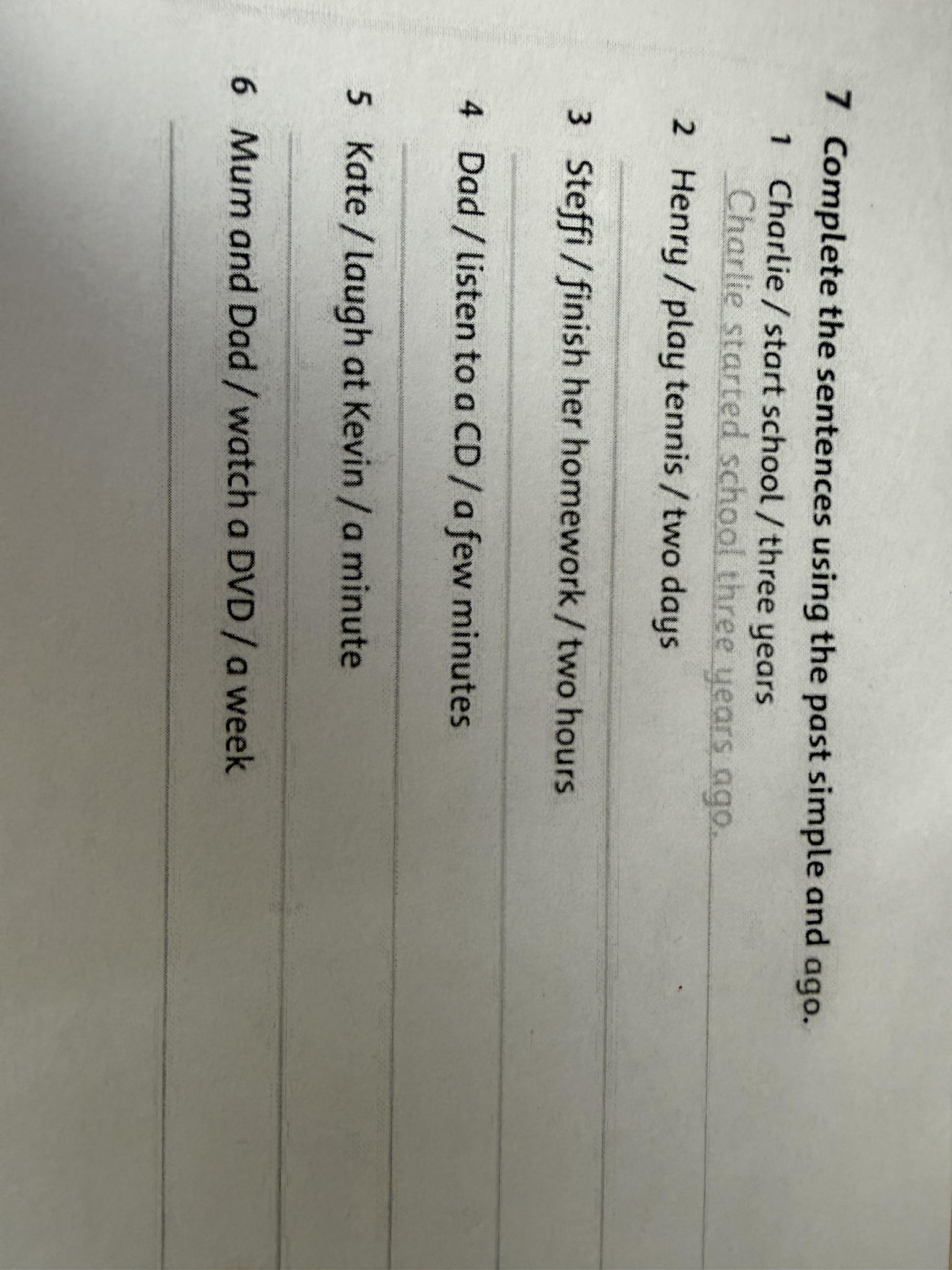 7 Complete the sentences using the past | StudyX