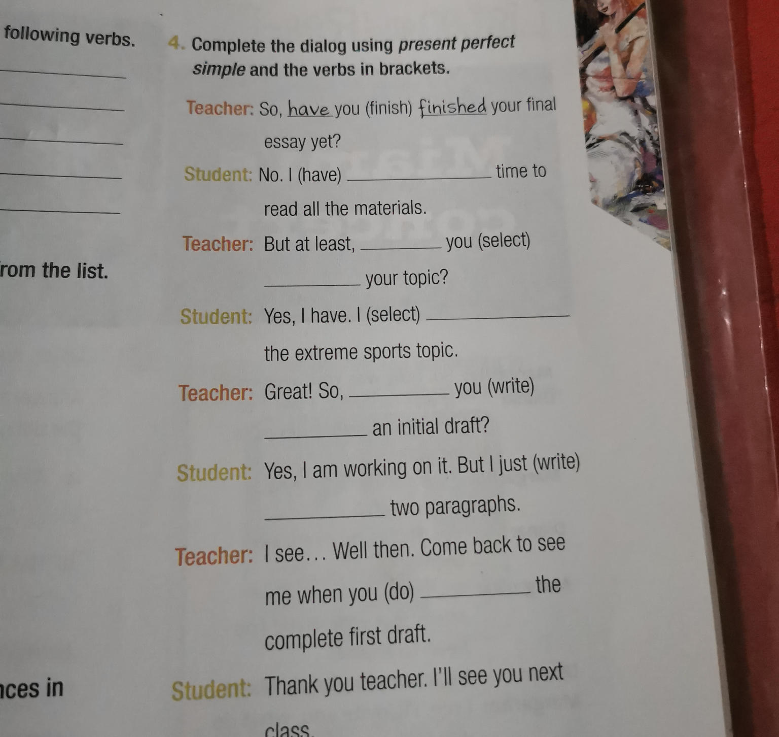 Complete the dialog using present perfect | StudyX