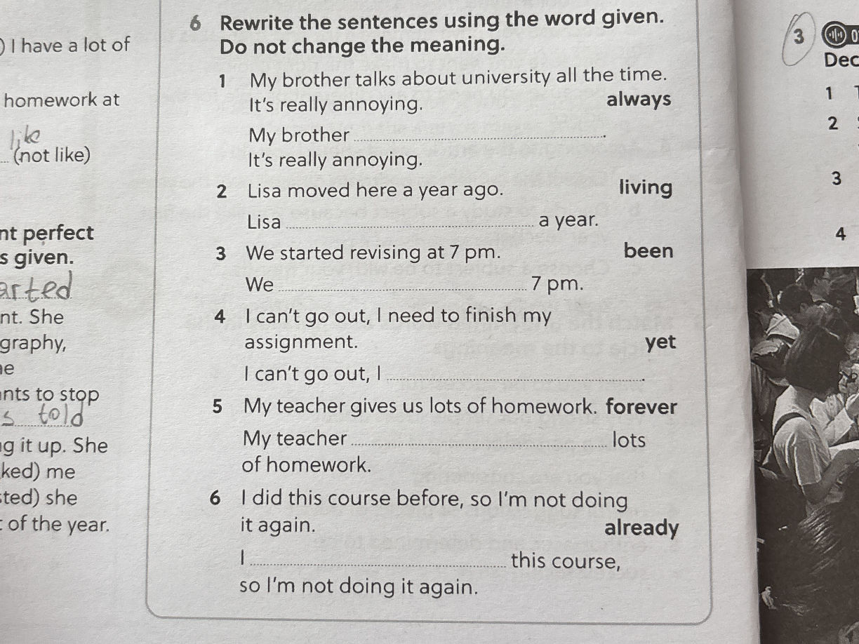 Rewrite the sentences using the word given. | StudyX