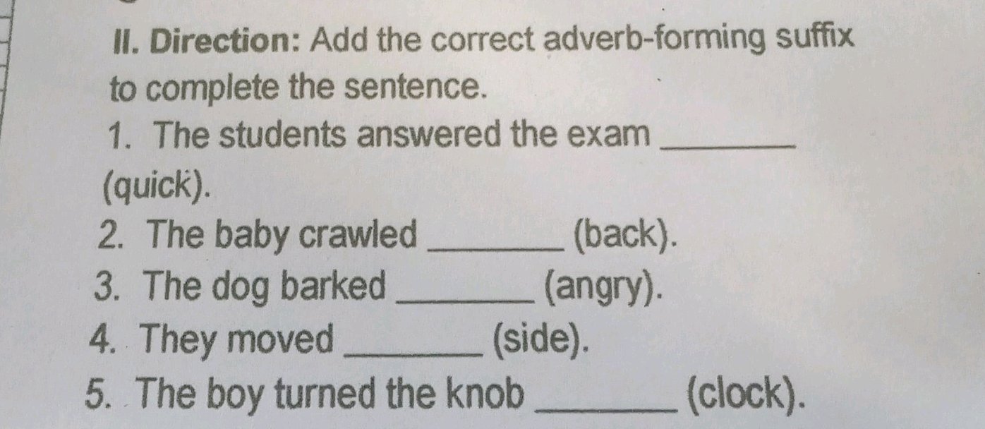 Direction: Add the correct adverb-forming | StudyX