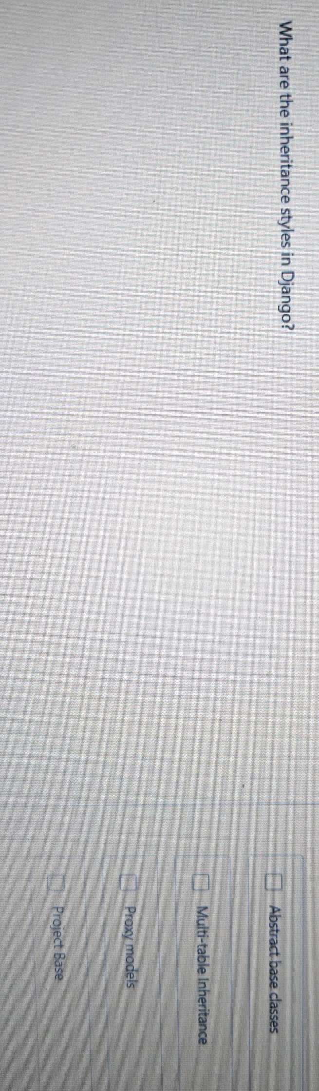 What are the inheritance styles in Django? | StudyX