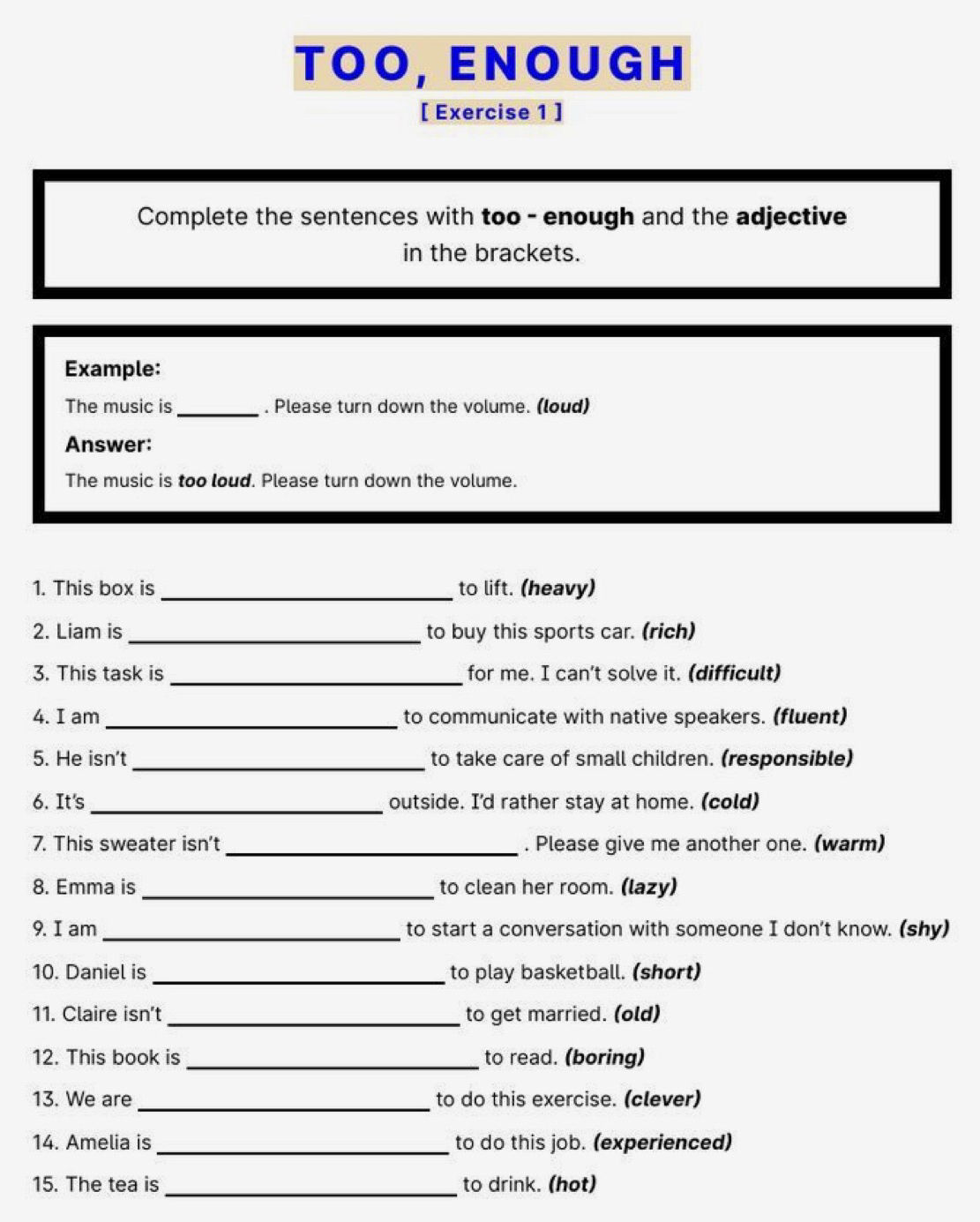 Complete the sentences with too - enough and | StudyX