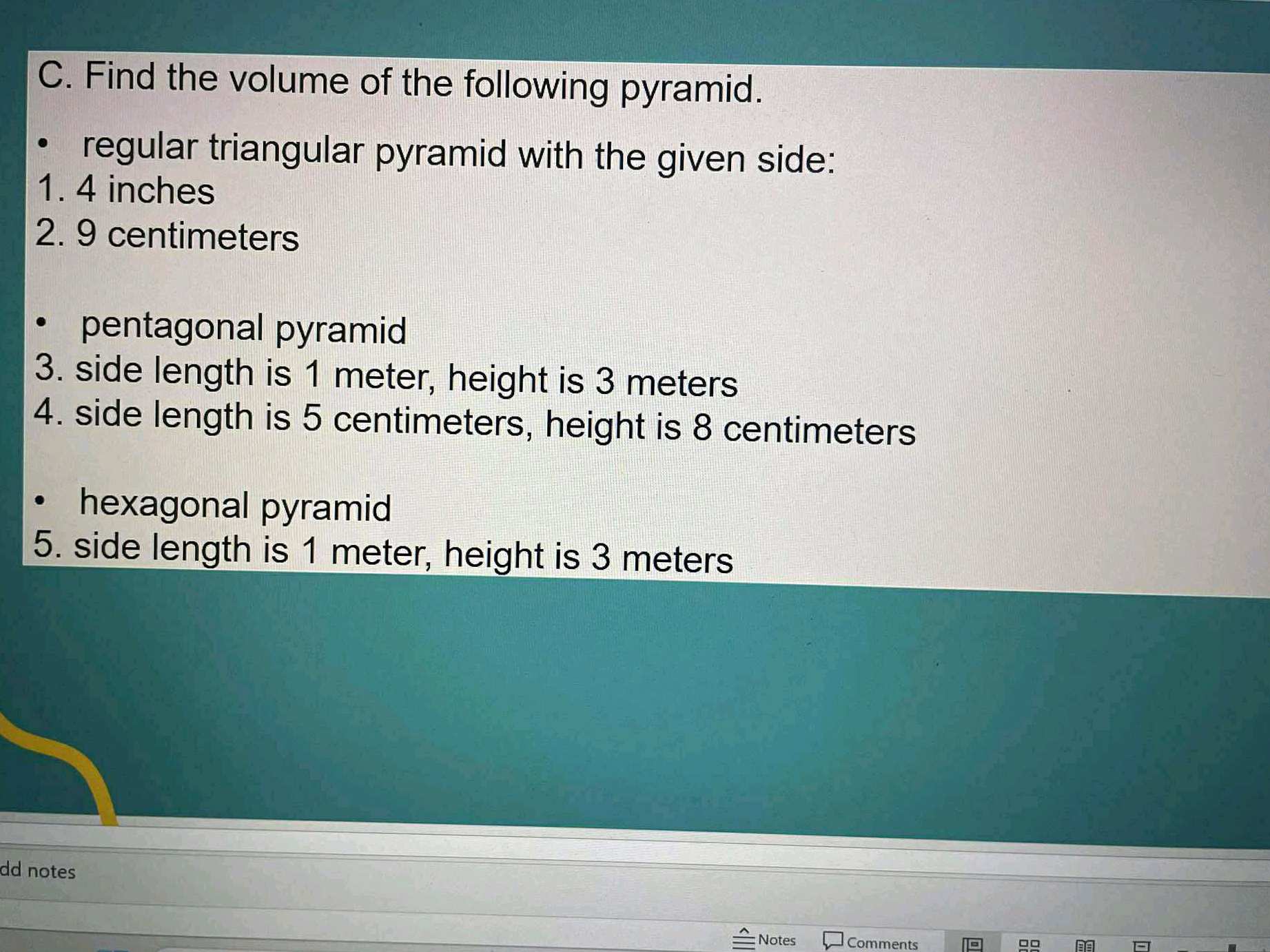 C. Find the volume of the following pyramid. | StudyX
