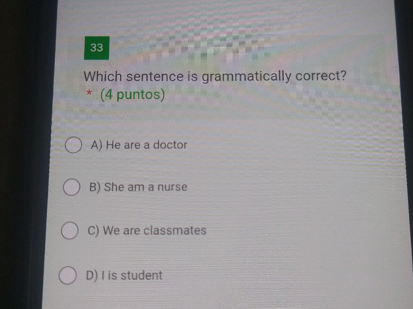 Which sentence is grammatically correct? A) | StudyX