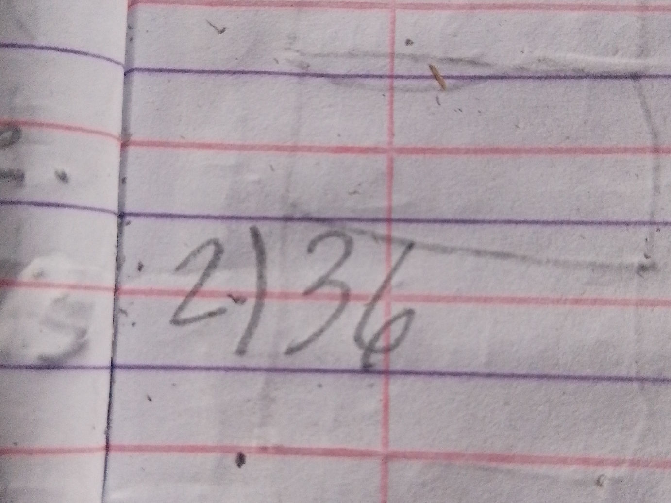 Division problem: 2 divided by 36 | StudyX