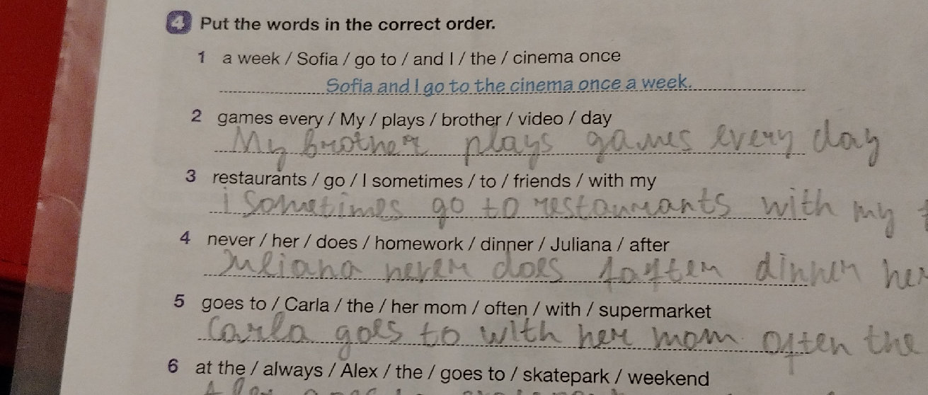 Put the words in the correct order. a week | StudyX