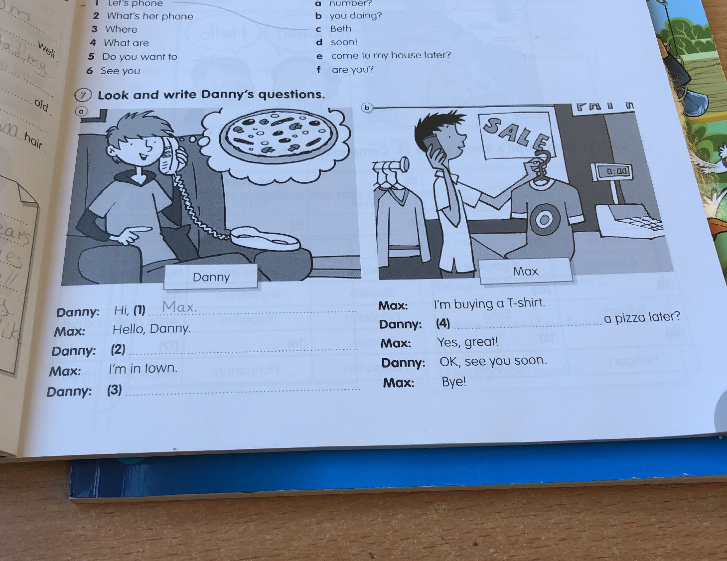 7 Look and write Danny's questions. Danny: | StudyX