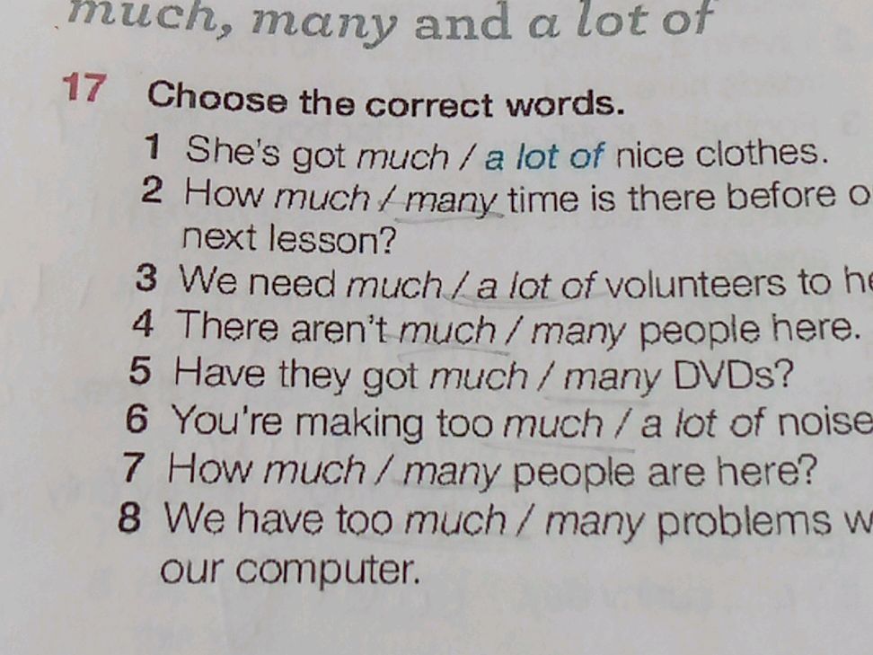 Choose the correct words. 1 She's got much | StudyX
