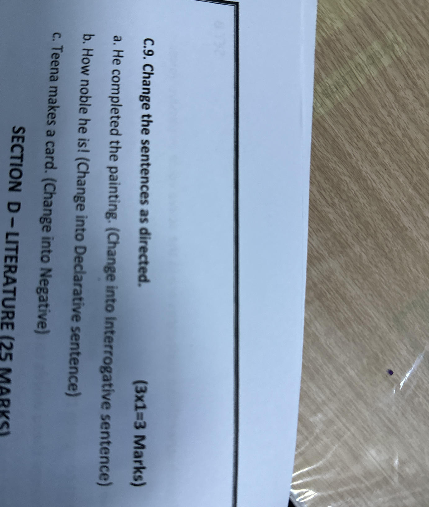 C.9. Change the sentences as directed. a. | StudyX