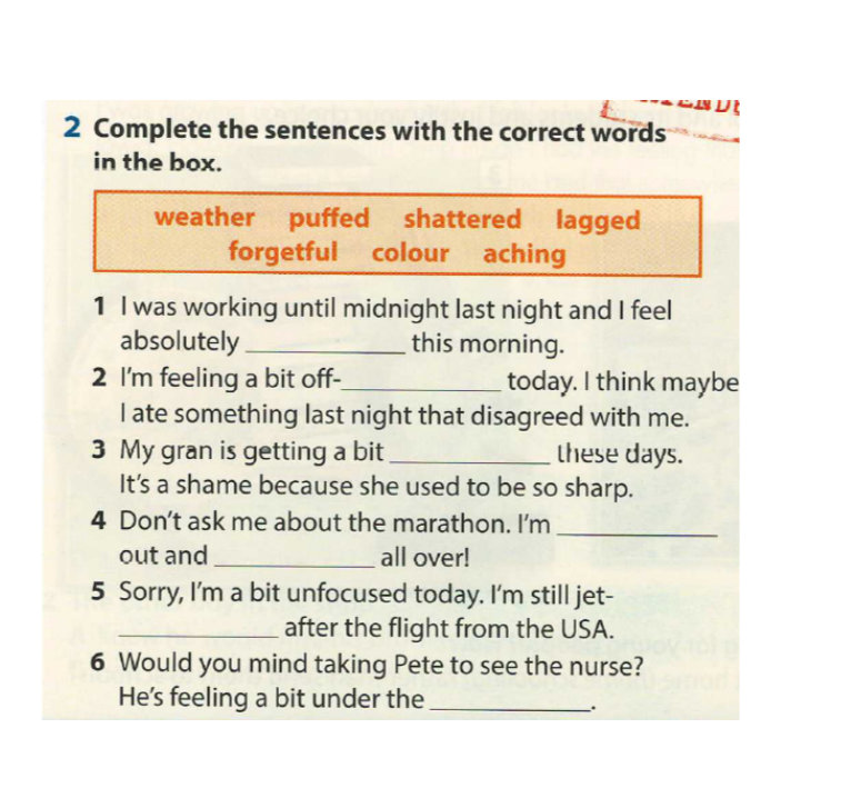 Complete the sentences with the correct | StudyX